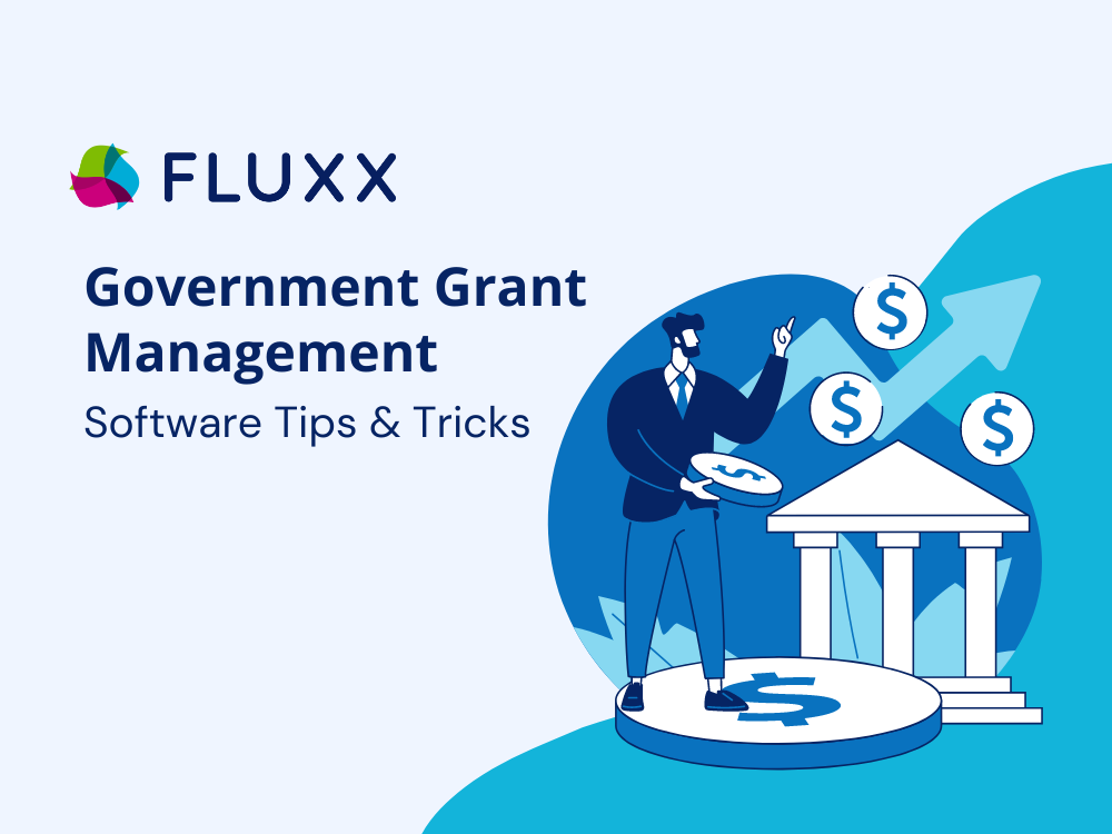 Government Grant Management Software Tips & Tricks Government Grant Management Software Tips & Tricks
